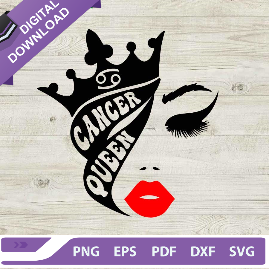 Cancer Queen SVG, Cancer Zodiac Sign SVG, Cancer SVG, Queen | Inspire ...