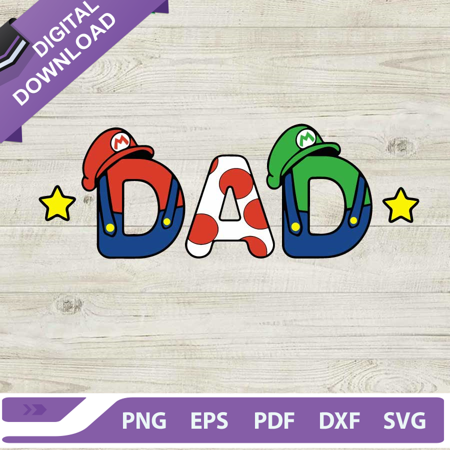 Dad Mario Bros SVG, Super Mario SVG, Happy Fathers Day SVG | Inspire Uplift