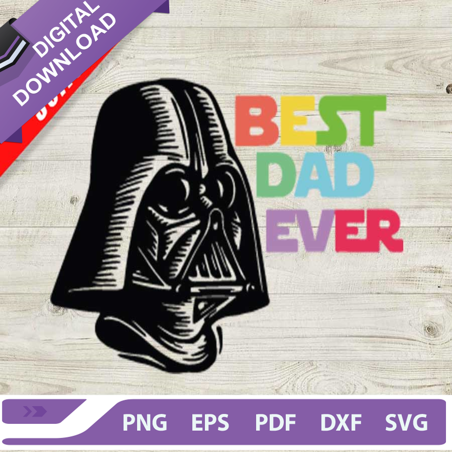 Darth Vader Best Dad Ever SVG, Star Wars Darth Vader SVG, Da | Inspire ...