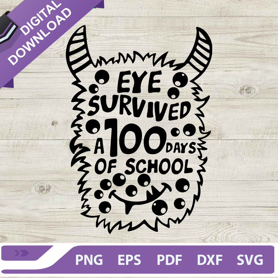 Eye survived 100 days of school SVG, Monster Eye Survived 10 | Inspire ...