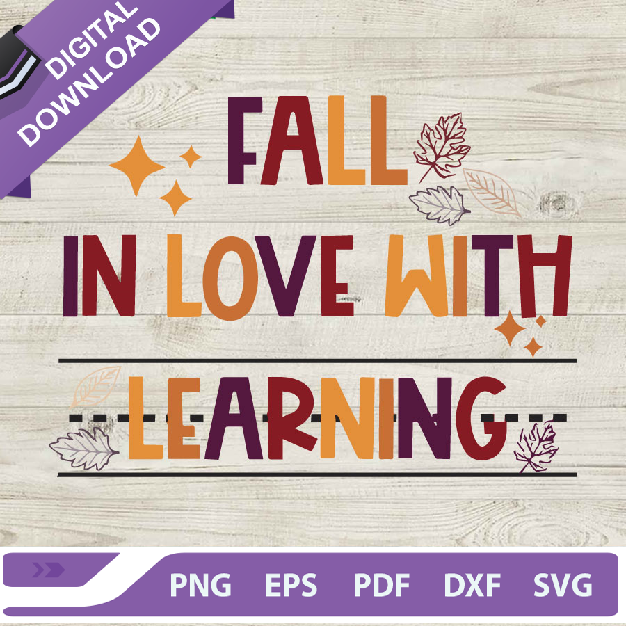 Fall In Love With Learning SVG, Fall Teacher SVG, Teacher SV | Inspire ...