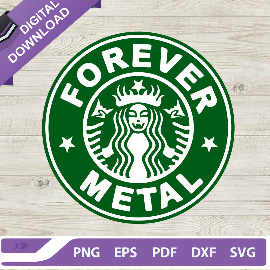 Forever Metal Starbucks Logo SVG, Starbucks Coffee Logo SVG, - Inspire ...