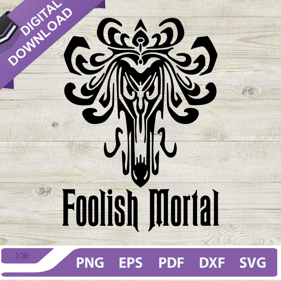 foolish mortals svg - Inspire Uplift