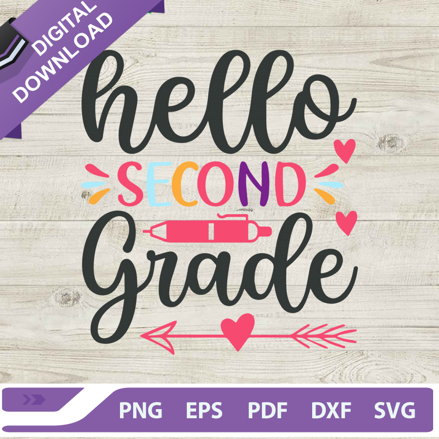 Hello Second Grade SVG, 2nd Grade SVG, Back To School SVG | Inspire Uplift