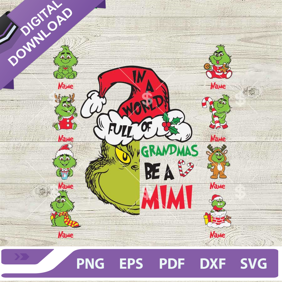 In A World Full Of Grandmas Be A Mimi Baby Grinch Custom Nam | Inspire ...