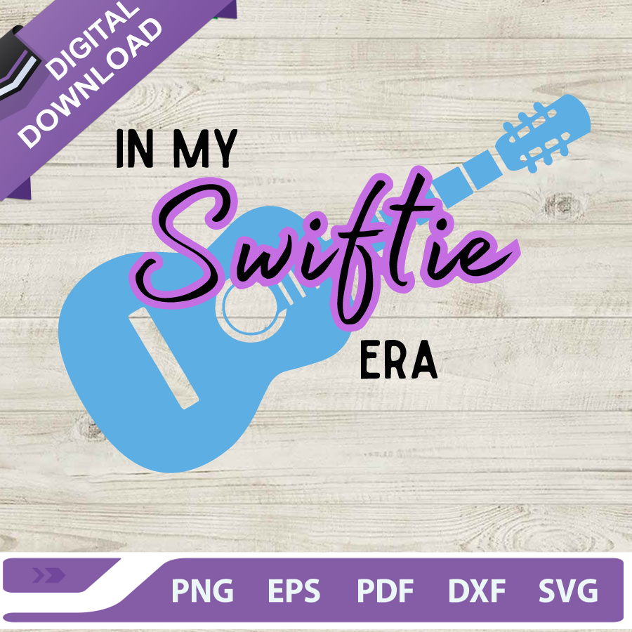In My Swiftie Era Guitar SVG, Swiftie Era SVG, Taylor Swift | Inspire ...