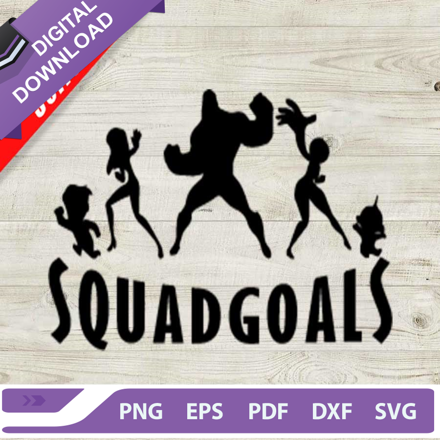 Incredible Squad Goals SVG, Incredible SVG, Squad Goals SVG | Inspire ...
