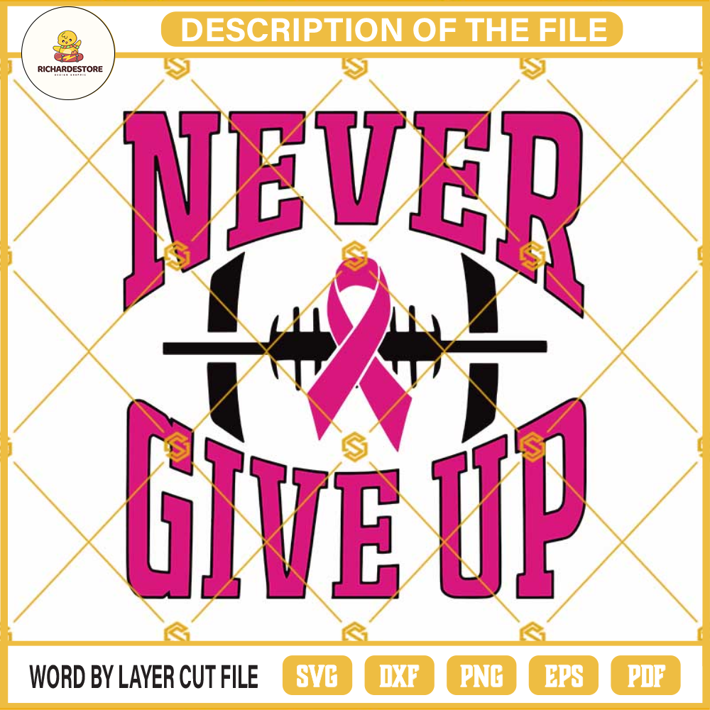 Never Give Up Football Breast Cancer SVG, Football Pink Ribb | Inspire Uplift