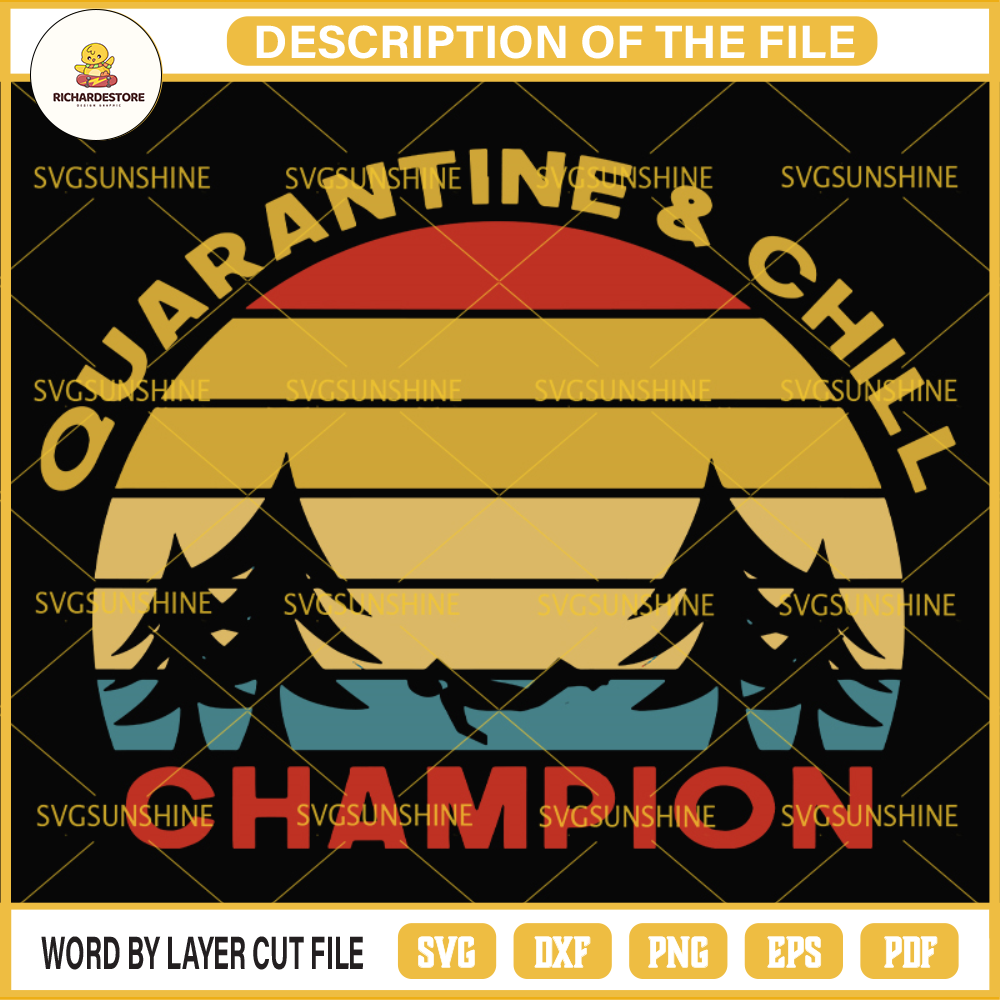 Quarantine And Chill Champion Svg, Social Distancing Champio | Inspire ...