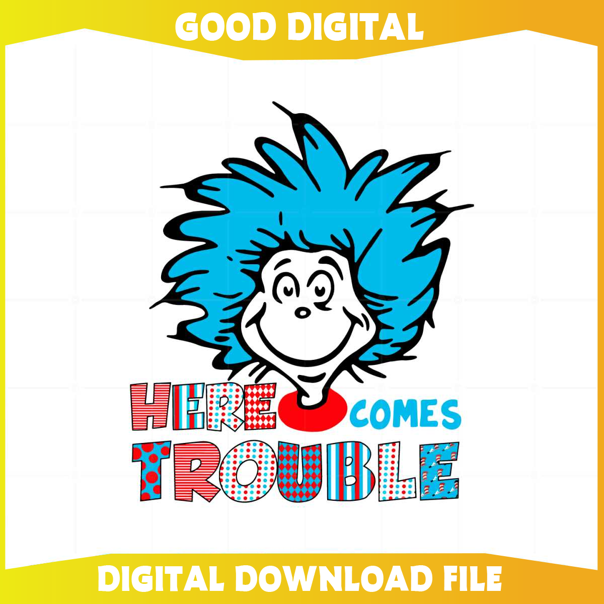 Thing 1 Things 2 Here Comes Trouble SVG Graphic Designs File | Inspire ...