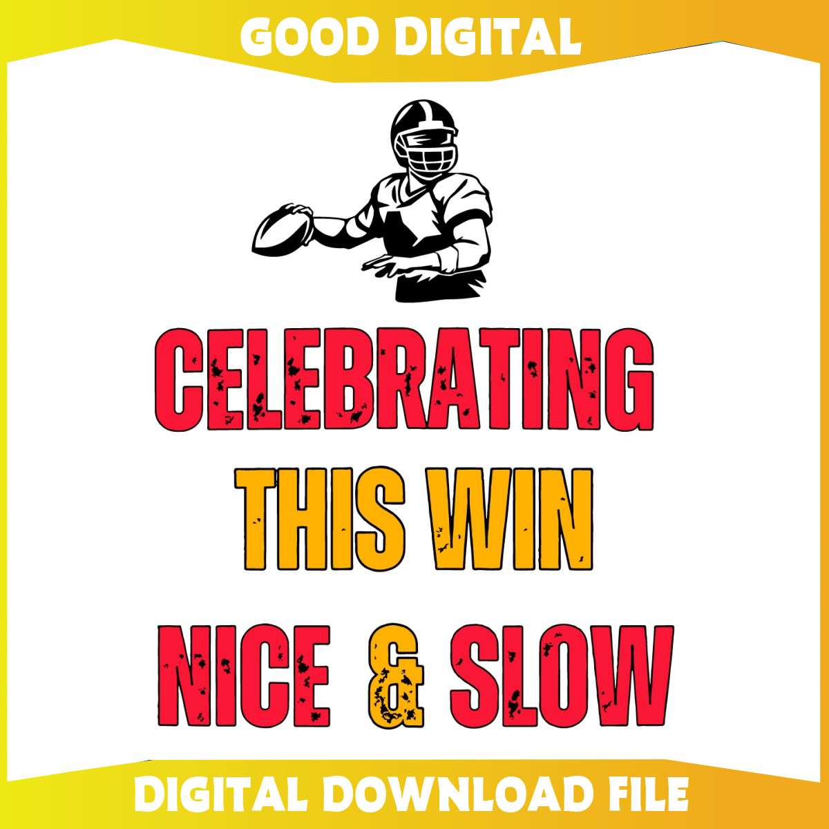 Celebrating This Win Nice and Slow SVG106 | Inspire Uplift