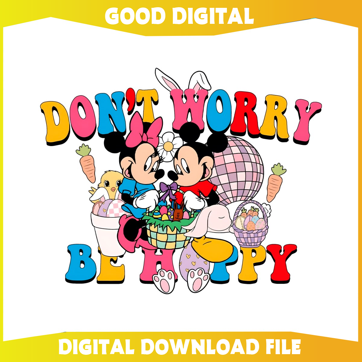 Disney Mouse Dont Worry Be Hoppy Easter PNG234 | Inspire Uplift