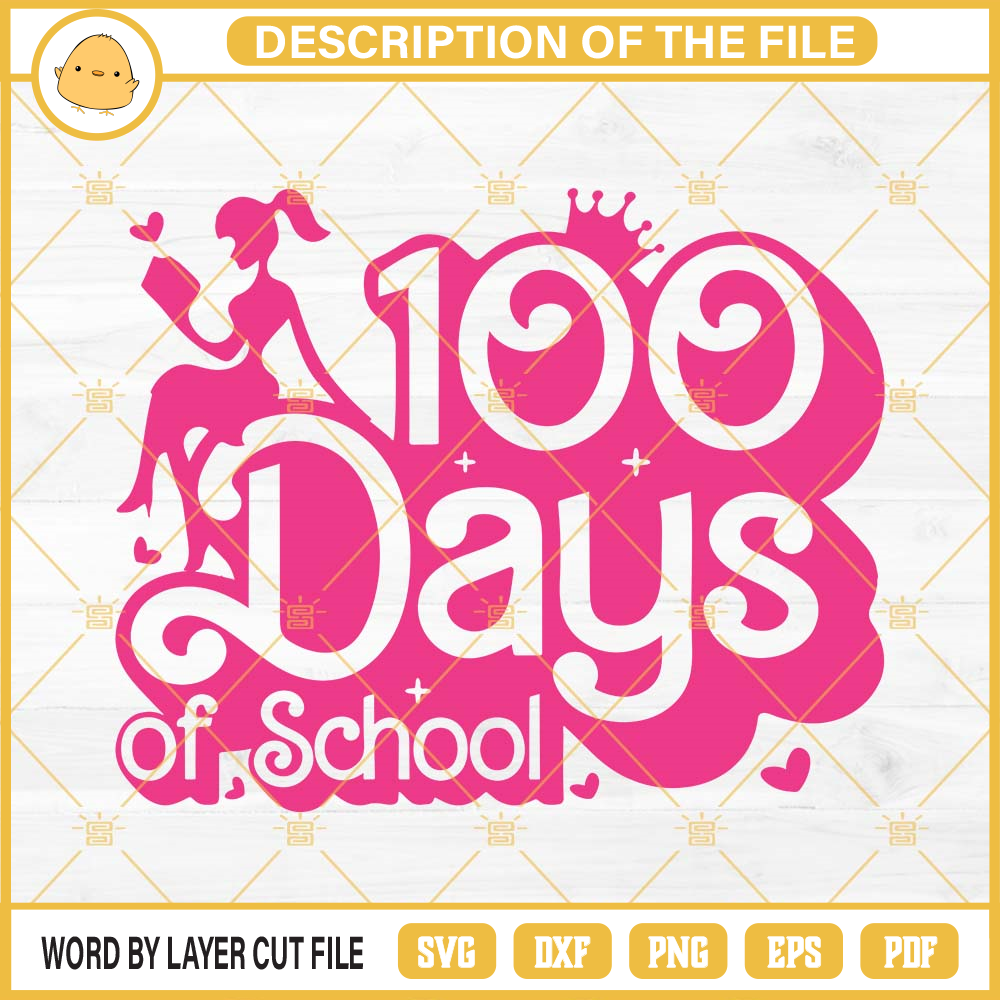 Barbie 100 Days Of School SVG PNG EPS DXF Files139 | Inspire Uplift