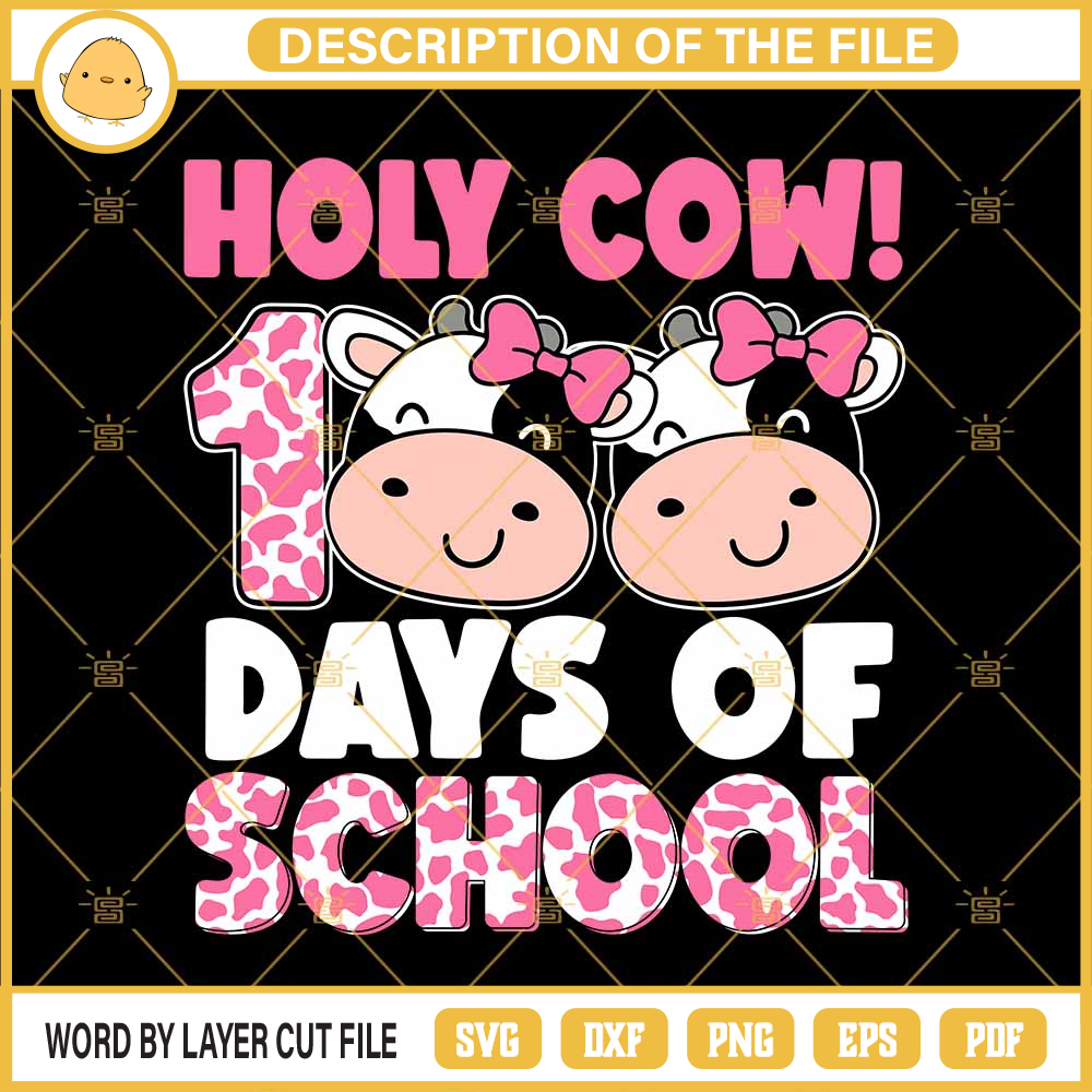 Holy Cow 100 Days Of School SVG, Cow Students 100 Day SVG PN | Inspire ...