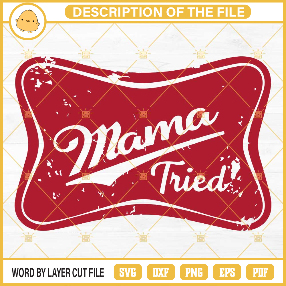 MAMA TRIED Sublimation SVG, Western SVG, Beer Logo SVG983 | Inspire Uplift