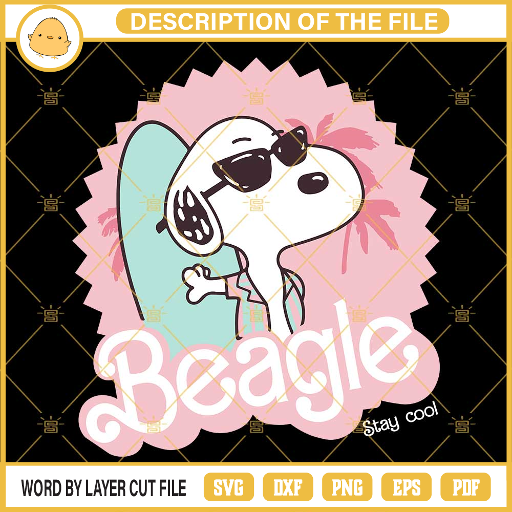 Snoopy Beagle Stay Cool SVG, Snoopy Barbie SVG PNG DXF EPS13 | Inspire ...