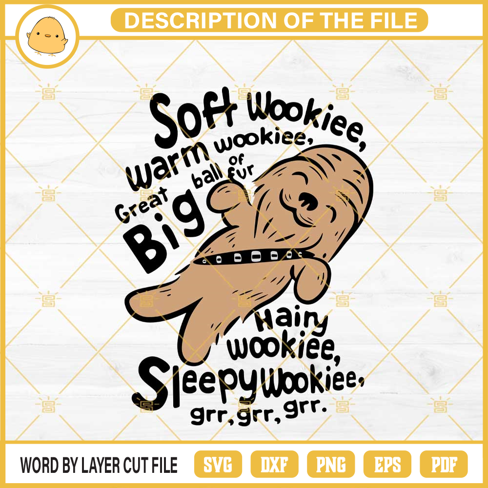 Soft Wookie Warm Wookie SVG, Chewbacca Star Wars Funny Quote | Inspire Uplift