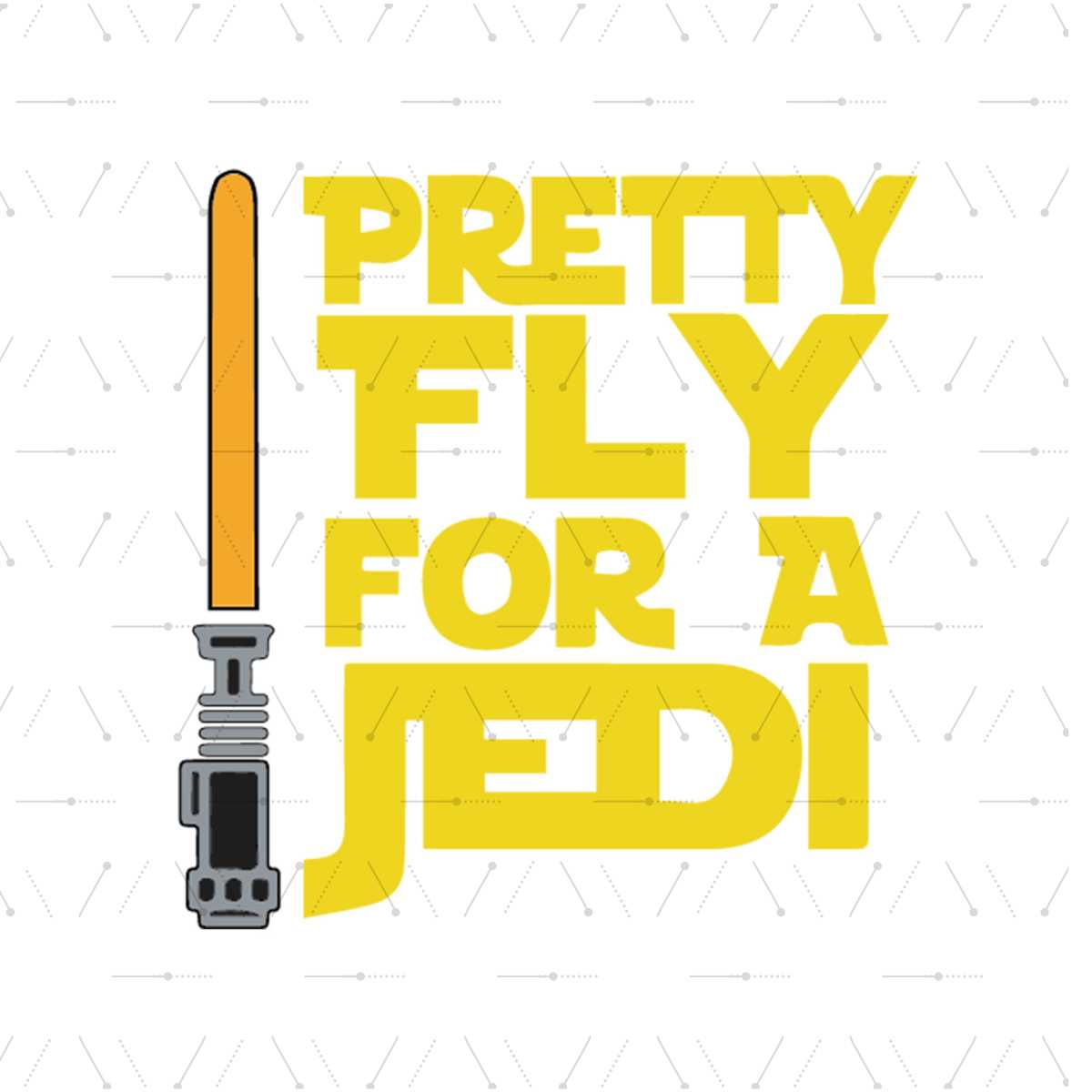 Pretty Fly For A Jedi SVG, Star Wars Jedi SVG, Jedi SVG, Sta | Inspire ...