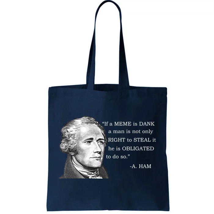Dank Memes Alexander Hamilton A. Ham Quote Tote Bag | Inspire Uplift