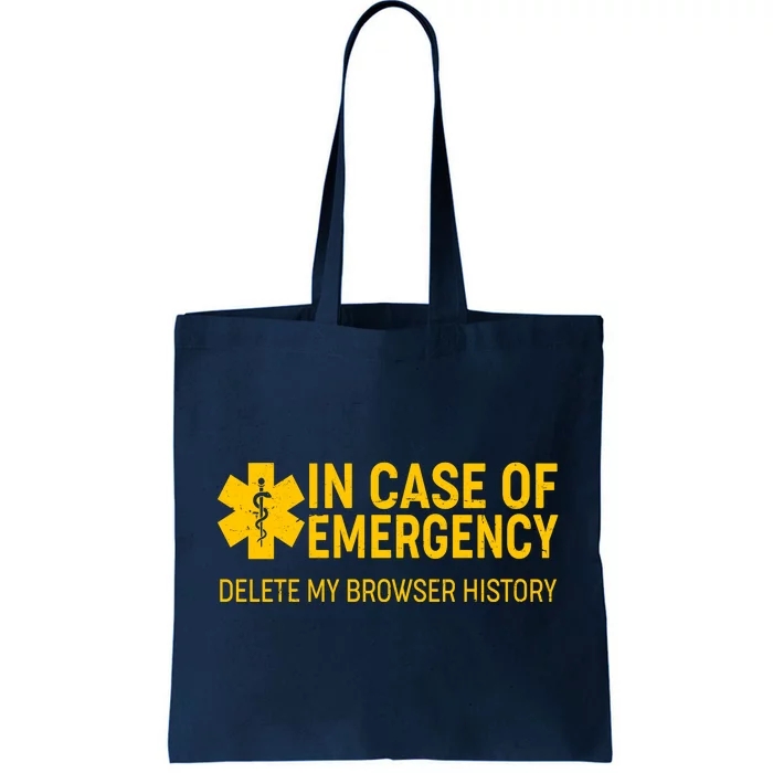 In Case Of Emergency Delete My Browser History Tote Bag | Inspire Uplift