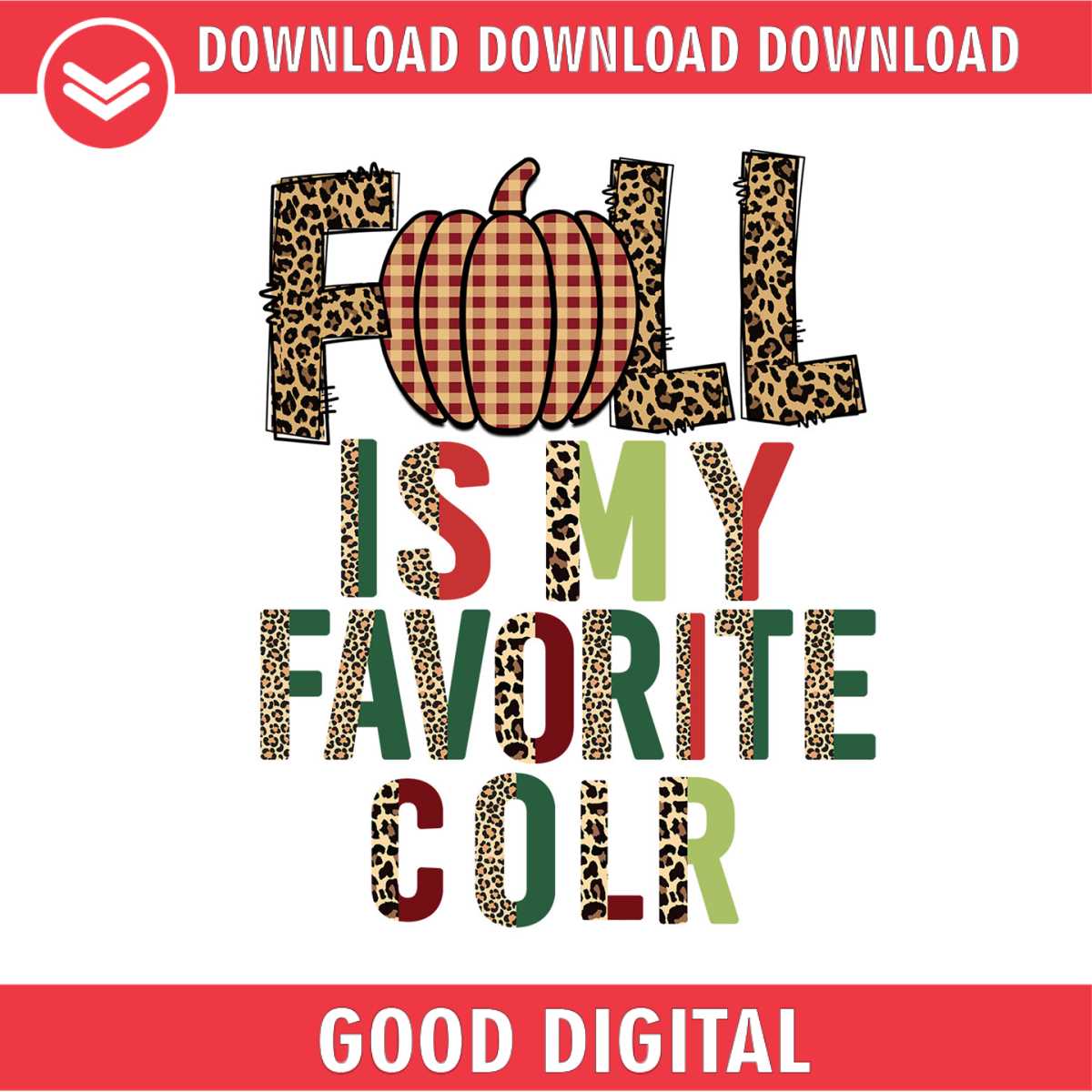 Fall Is My Favorite Color PNG Sublimation Design Download | Inspire Uplift