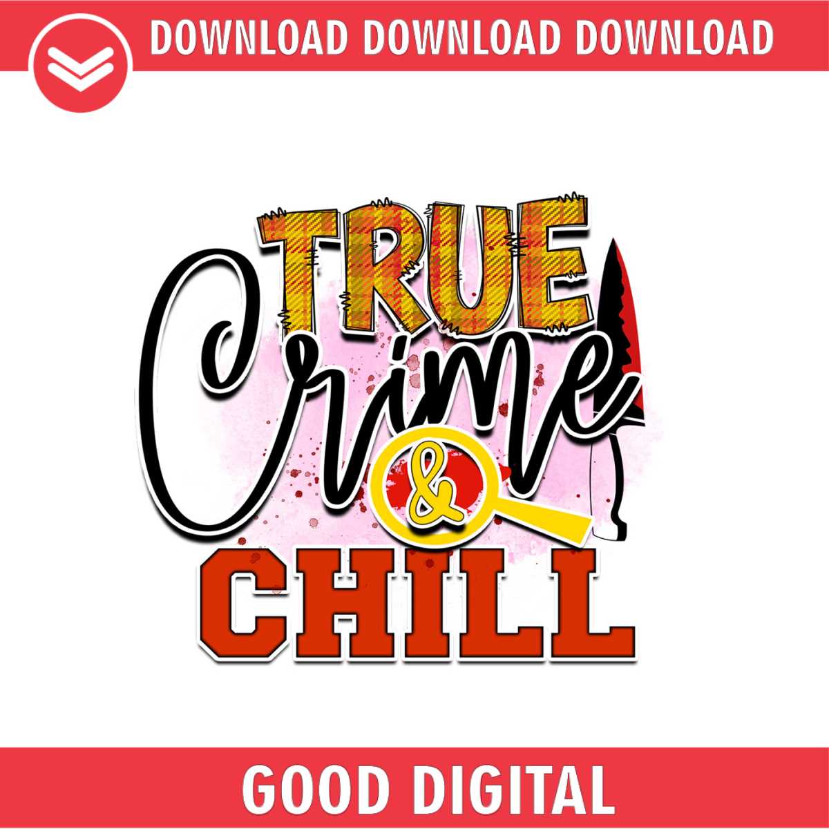 True Crime & Chill Murder Show PNG | Inspire Uplift