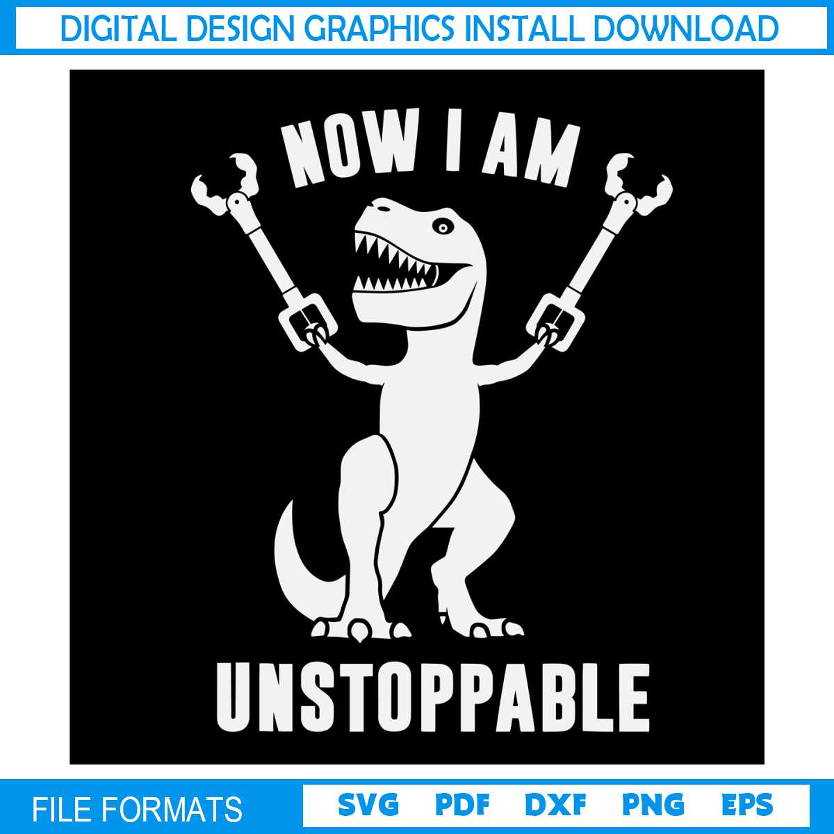 Now I Am Unstoppable Svg, Trending Svg, Dinosaur Svg, T Rex | Inspire ...