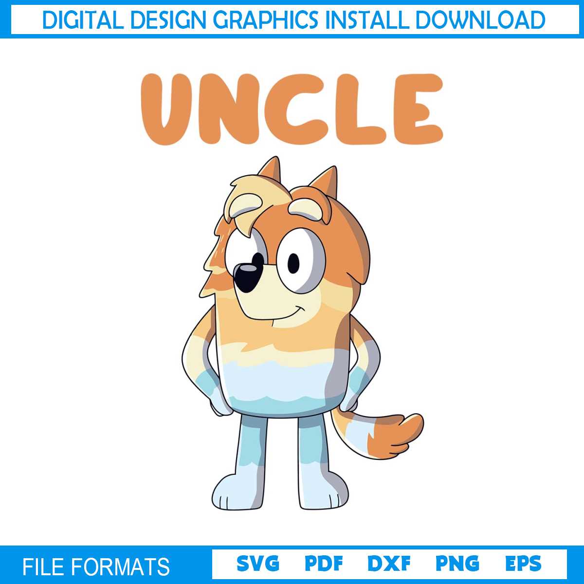 Bluey Uncle Rad SVG | Inspire Uplift