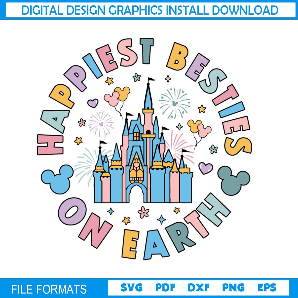 Happiest Besties On Earth Disney Castle Svg - Inspire Uplift