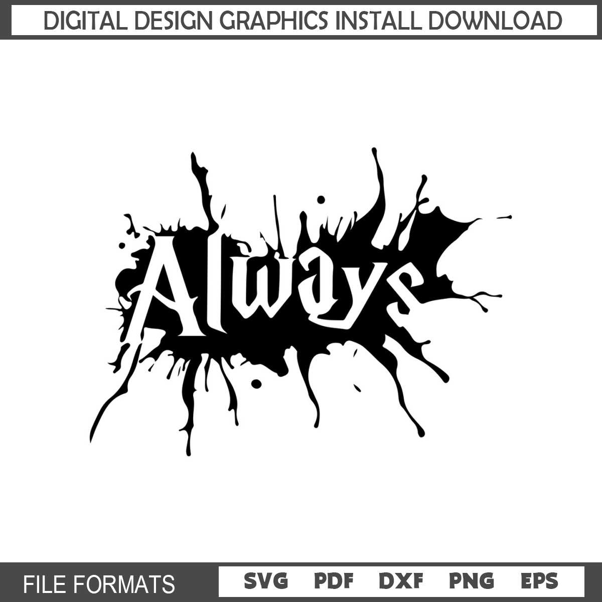 Harry Potter Always SVG Cricut File Sublimation | Inspire Uplift