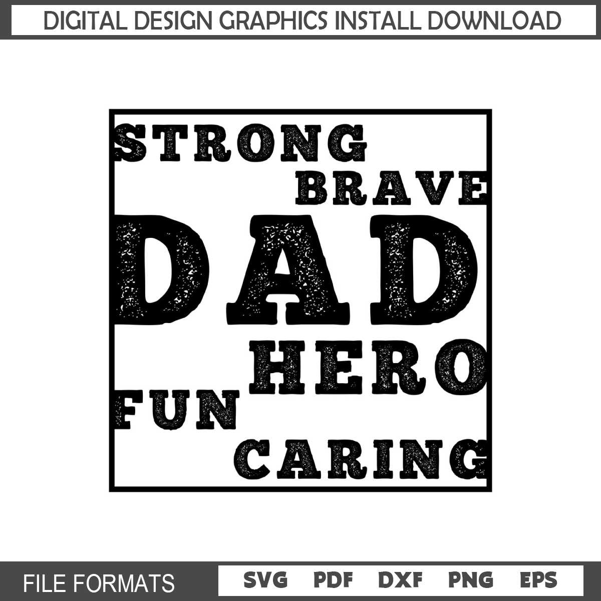 Strong Brave Dad Hero Fun Caring Svg | Inspire Uplift