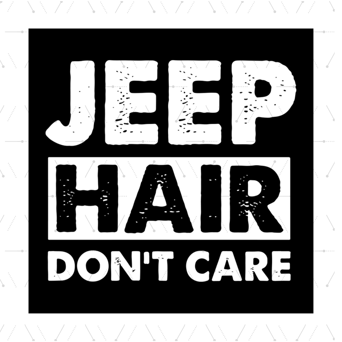 Jeep Hair Dont Care svg, Vehicle Svg, Jeep Svg, Hair Svg, Ve - Inspire ...