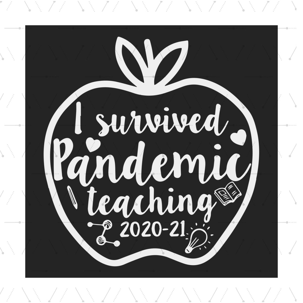I Survived Pandemic Teaching 2020 2021 Apple Svg, Trending S - Inspire ...