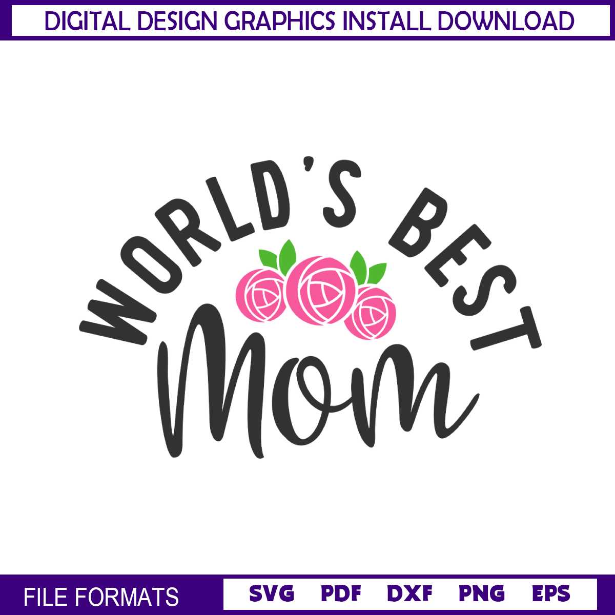 World Best Mom Flower Clipart SVG | Inspire Uplift