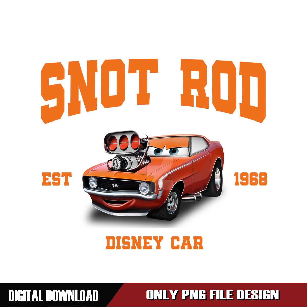 Disney Pixar Cars Snot Rod Est 1968 PNG | Inspire Uplift