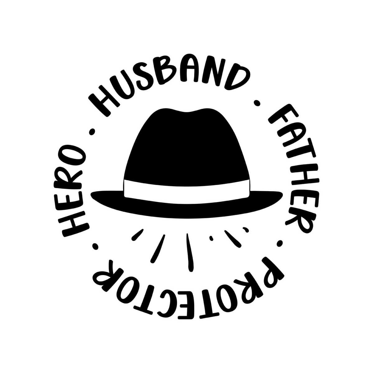 Hero Husband Father Protector Svg Hat Design Silhouette | Inspire Uplift