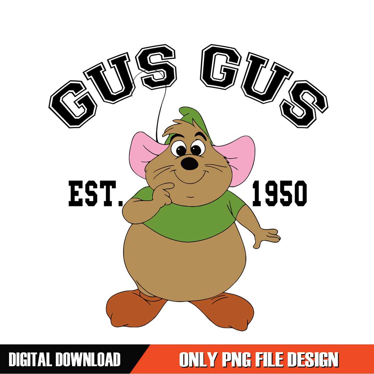 Disney Gus Gus Mouse Est 1950 PNG | Inspire Uplift
