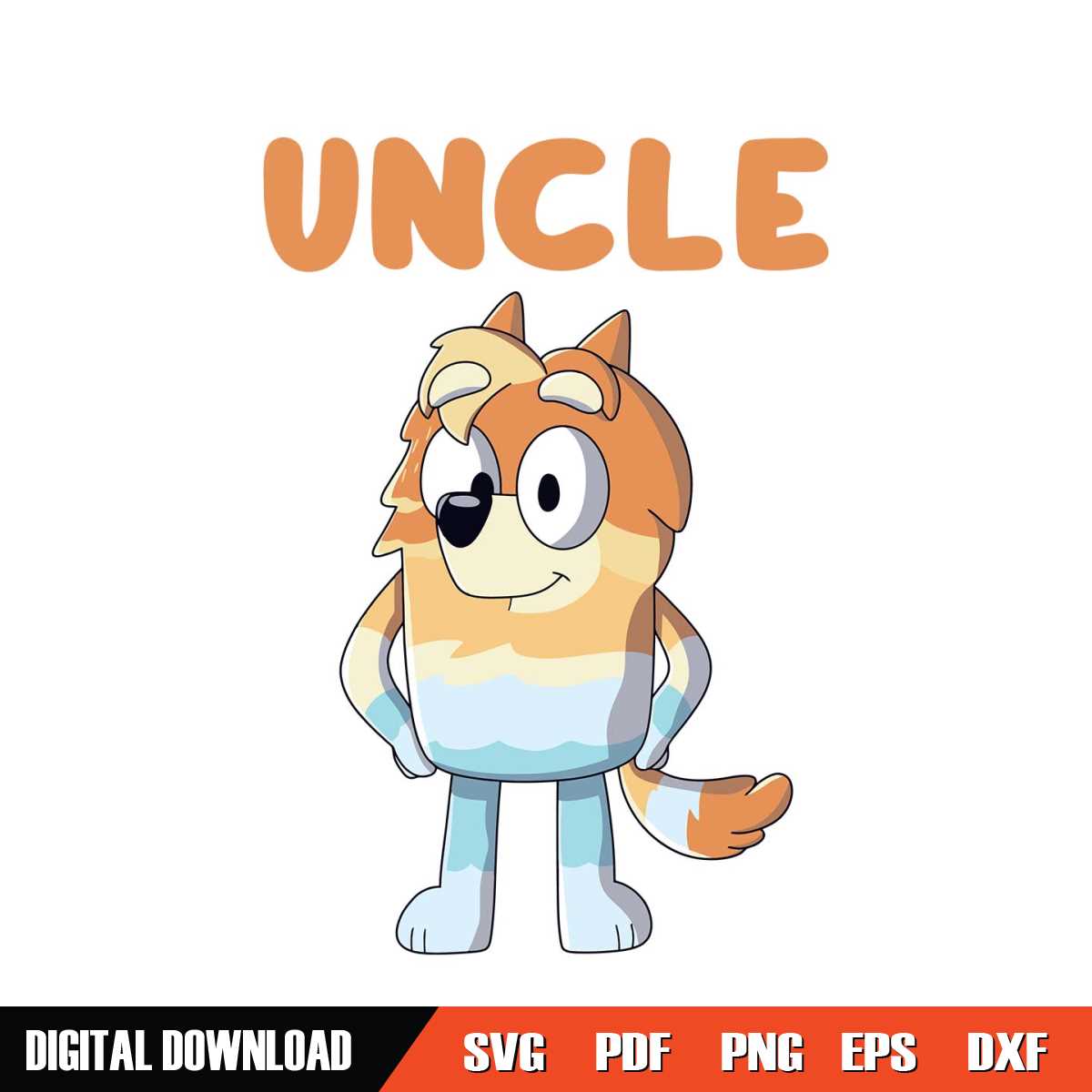 Bluey Uncle Rad SVG | Inspire Uplift