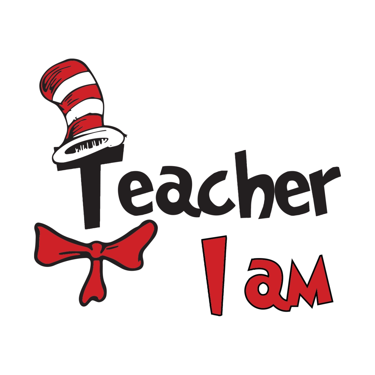 Teacher I Am Svg, Dr Seuss Svg, Dr Seuss Teacher, Cat Teache | Inspire ...