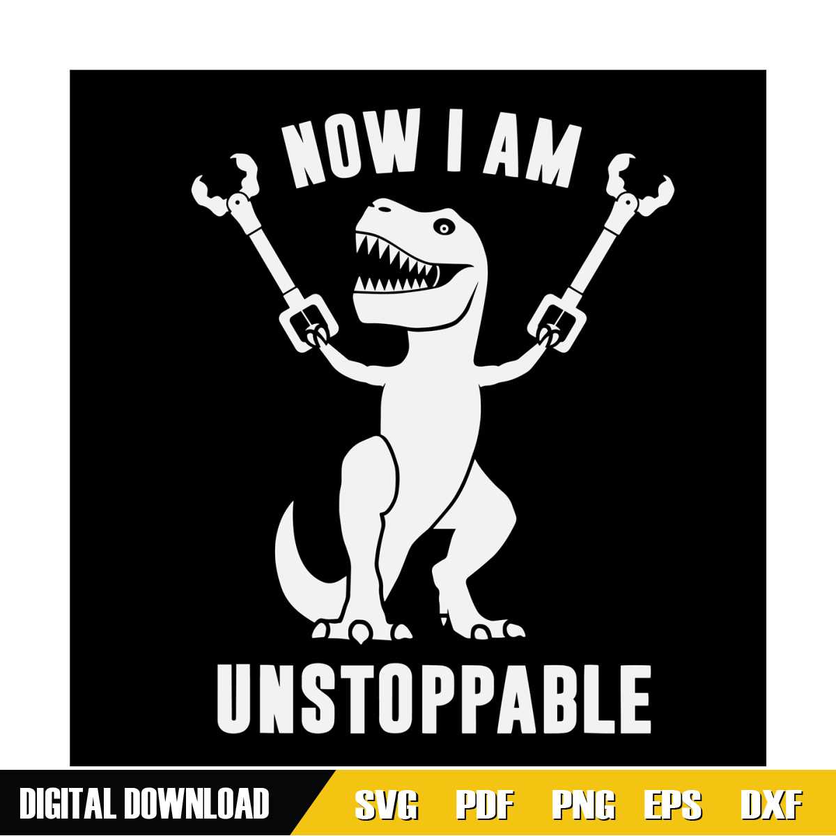 Now I Am Unstoppable Svg, Trending Svg, Dinosaur Svg, T Rex | Inspire ...
