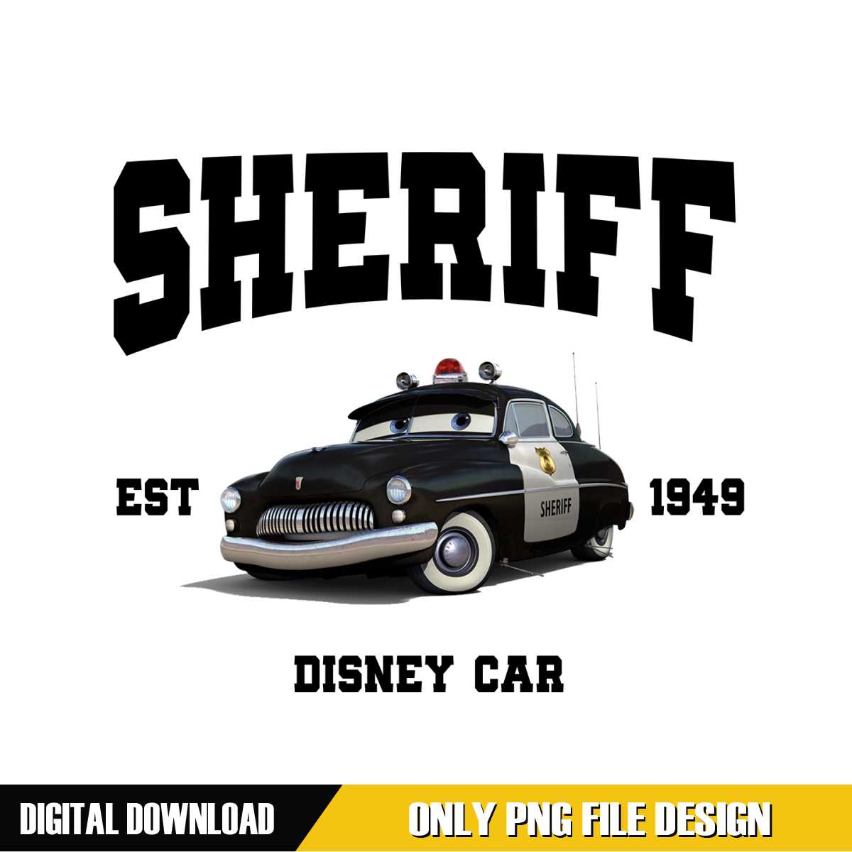 Disney Pixar Cars Sheriff Est 1949 PNG | Inspire Uplift