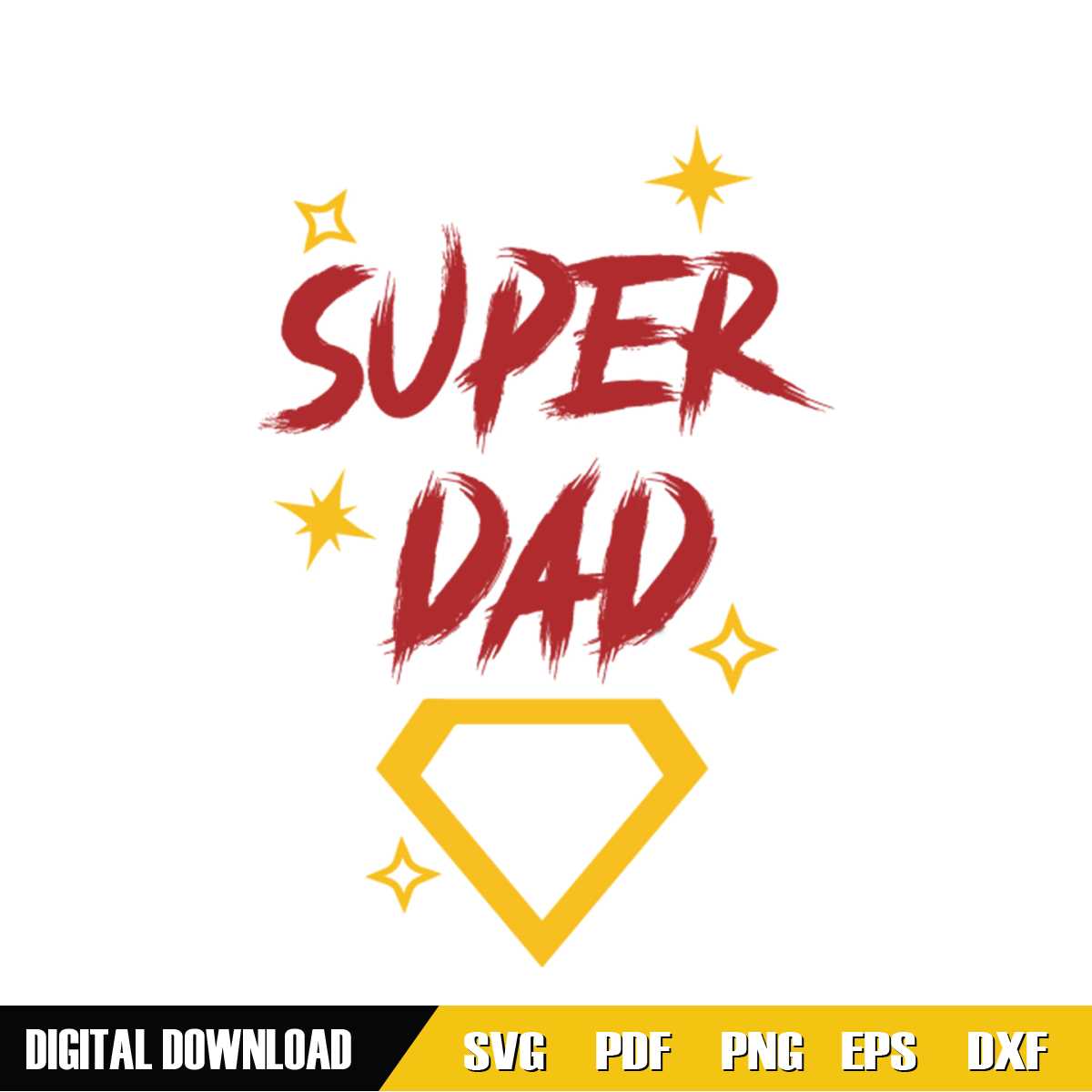 Father Day Super Dad Diamond SVG | Inspire Uplift