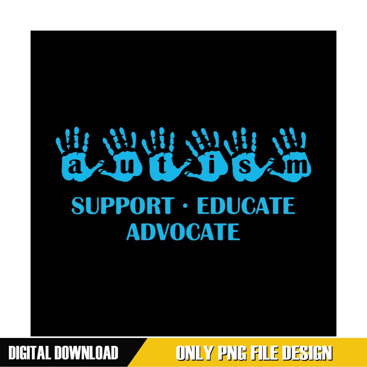 Autism Raise Hands Support Educate Advocate PNG | Inspire Uplift