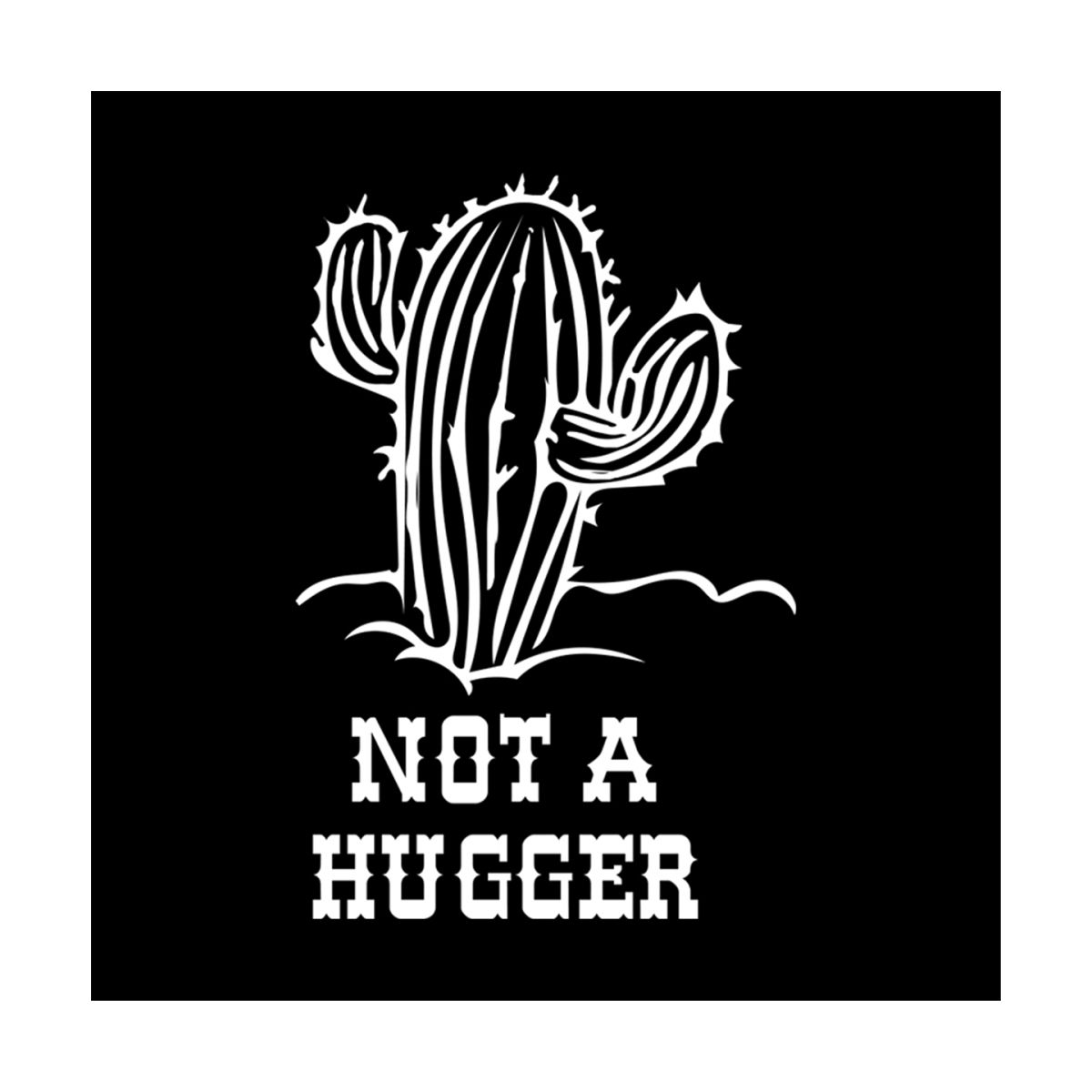 Not A Hugger Svg, Flower Svg, Cactus Svg, Hugger Svg, Cactus - Inspire ...