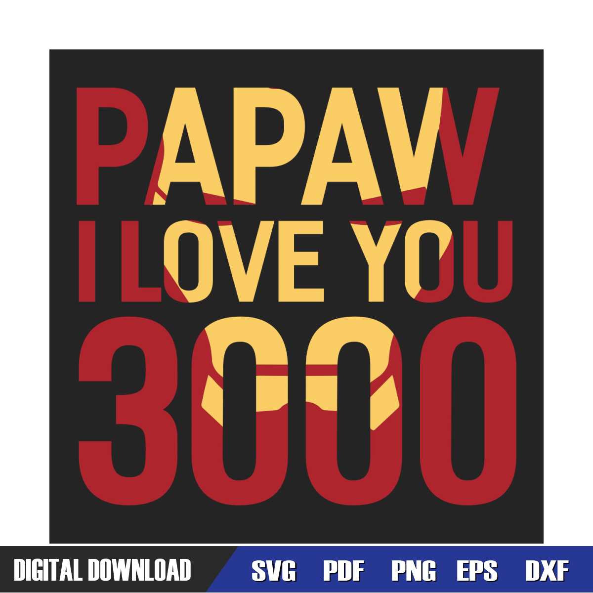 Papaw I Love You 3000 Svg, Fathers Day Svg, Papaw Svg, Grand | Inspire ...