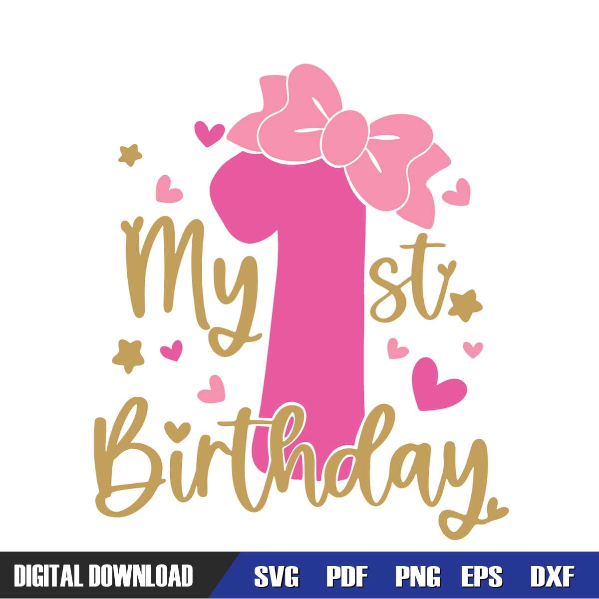 First Birthday Svg Png Jpg Dxf, Girls 1st Birthday Svg, Birt - Inspire ...