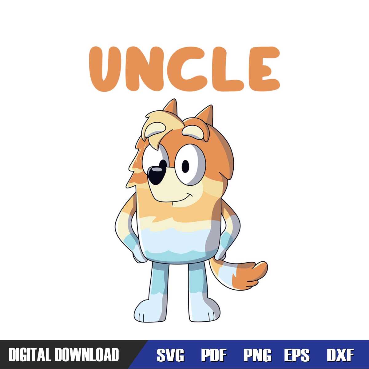 Bluey Uncle Rad SVG | Inspire Uplift