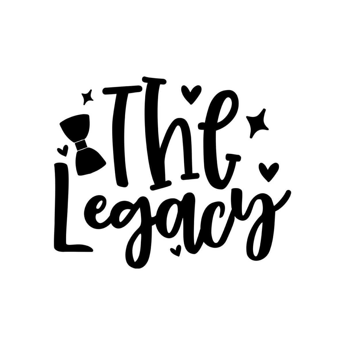 The Legacy Svg Happy Fathers Day Gift For Dad File For Cricu | Inspire ...