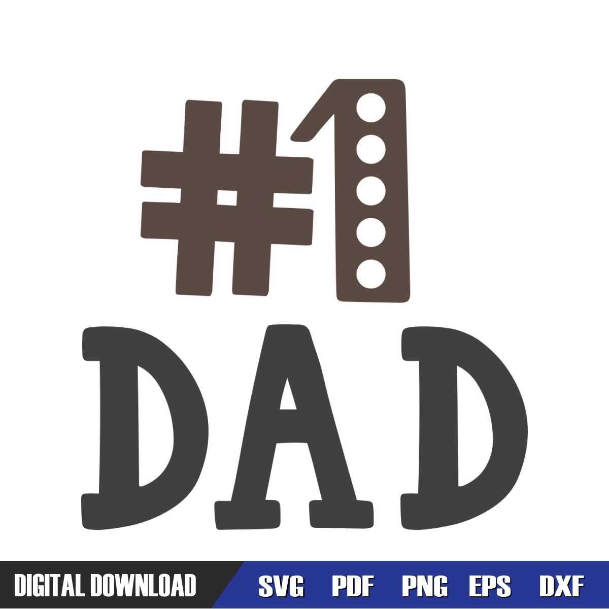 Number 1 Dad SVG | Inspire Uplift