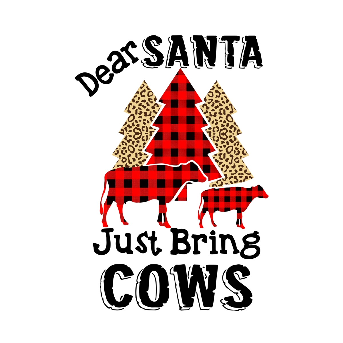 Dear Santa Just Bring Cows SVG, Buffala Plaid Cow Christmas | Inspire ...